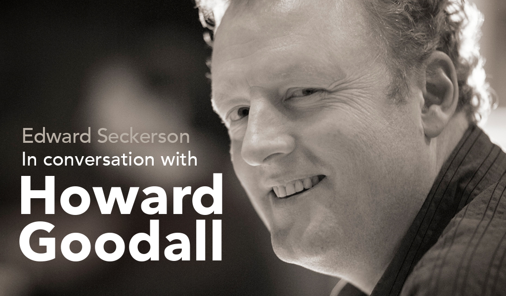 Howard Goodall in conversation with Edward Seckerson – Edward Seckerson